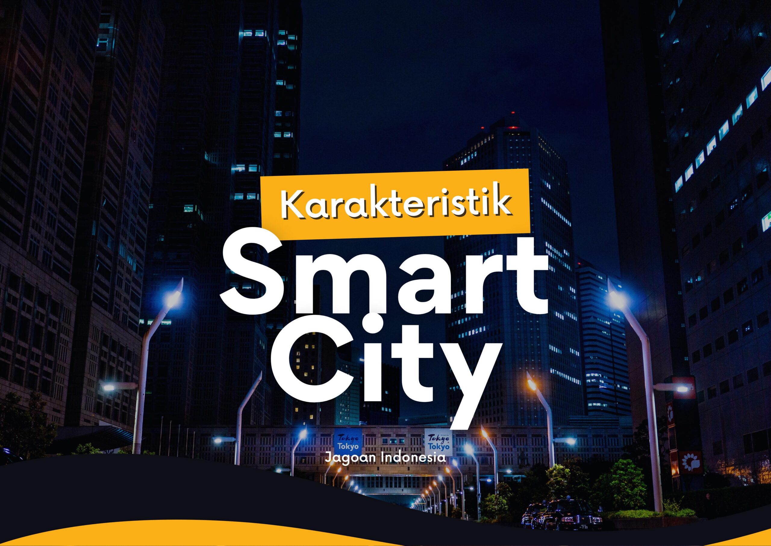 Karakteristik Smart City – Jagoan Indonesia